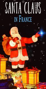 The formidable story of Santa Claus in France - French Moments
