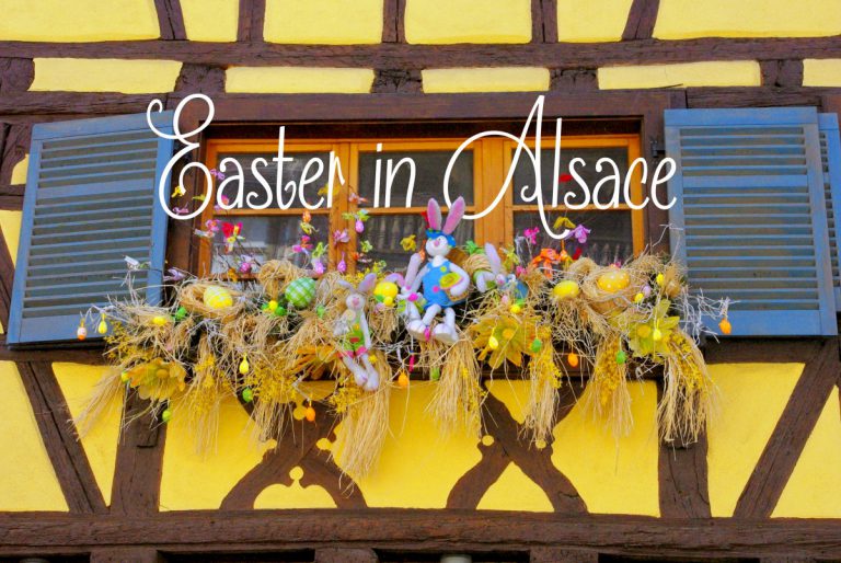 Why you should spend Easter in Alsace - French Moments