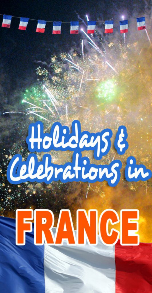 What are the Holidays and Celebrations in France? - French Moments