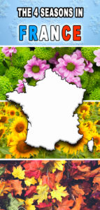 The Seasons of the Year in France Explained - French Moments