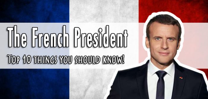 10 Things you should know about the French President - French Moments