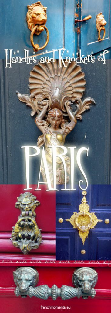 Paris door knockers and handles - French Moments