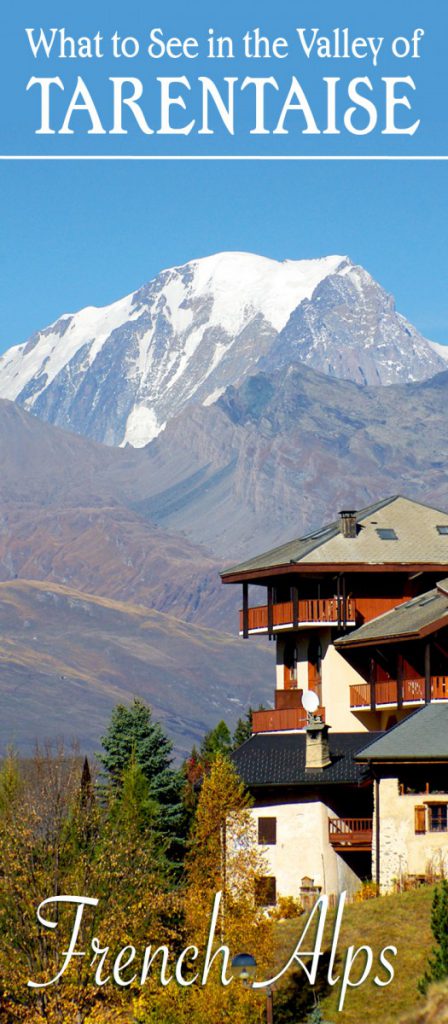 Discover the Tarentaise Valley in Savoie - French Moments