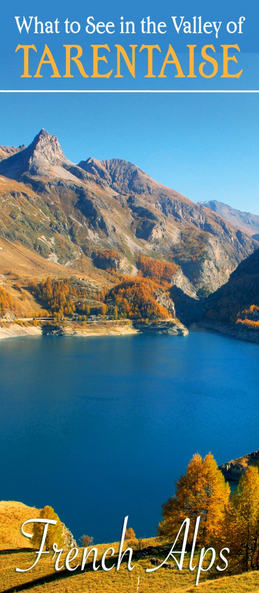 Discover the Tarentaise Valley in Savoie - French Moments