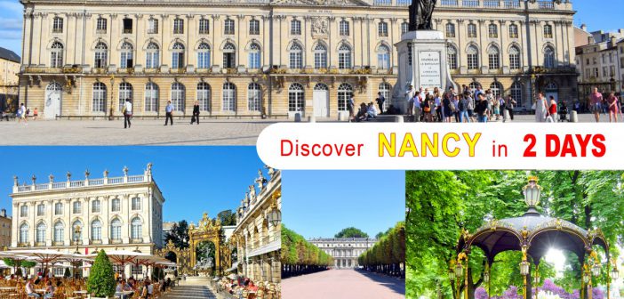 2 days in Nancy: where to go and what to see - French Moments