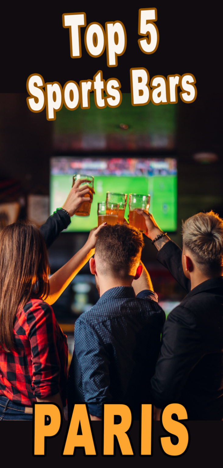 Top 5 Sports Bars in Paris to Watch Football or Rugby! - French Moments