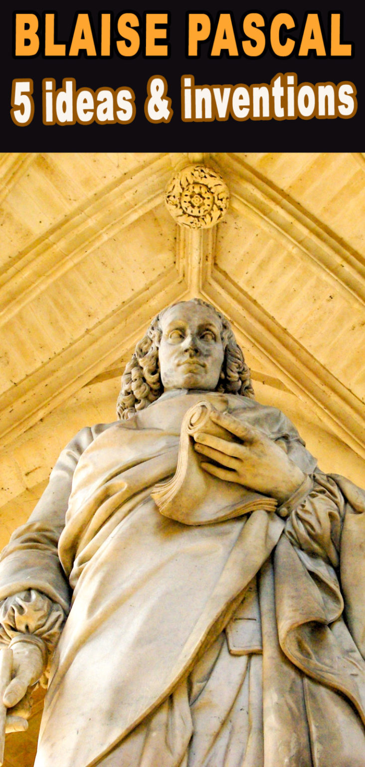5 Important Ideas & Inventions from Blaise Pascal - French Moments