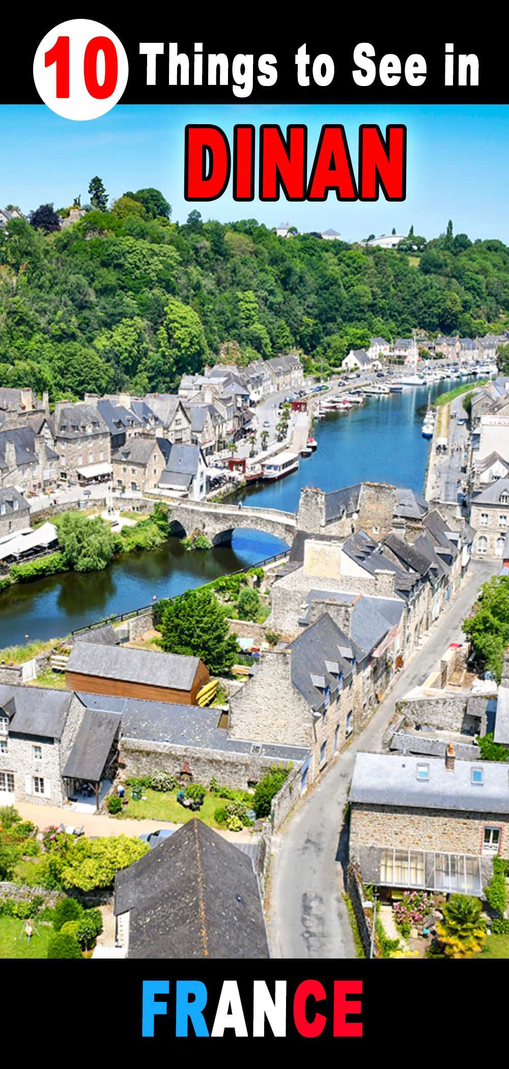 Explore Dinan in 10 Remarkable Landmarks - French Moments