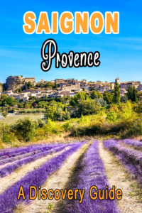 Saignon: Discover a Surprising Hilltop Village in Provence - French Moments